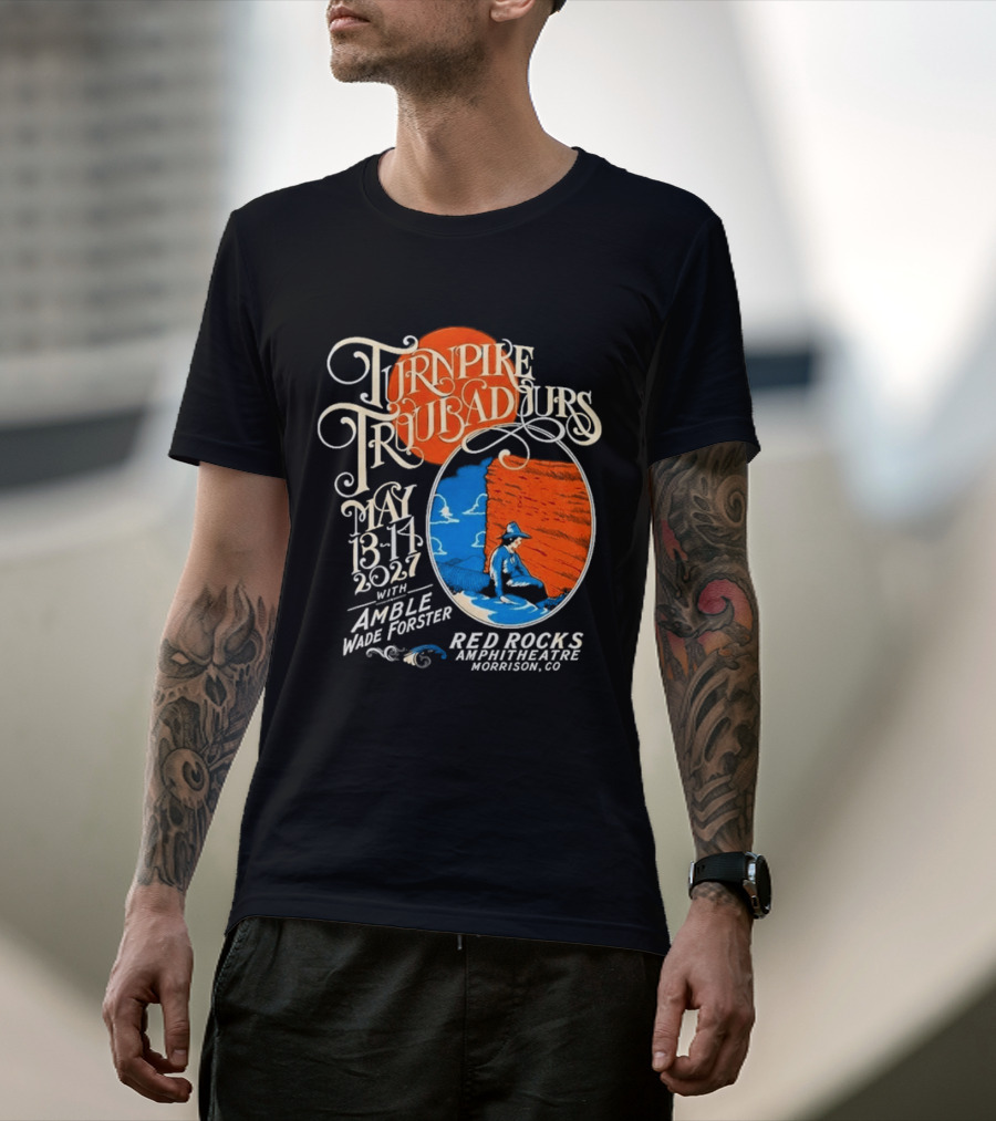 Turnpike Troubadours Morrison CO At Red Rocks Amphitheatre In Morrison CO On May 13 14 2027 T-Shirt