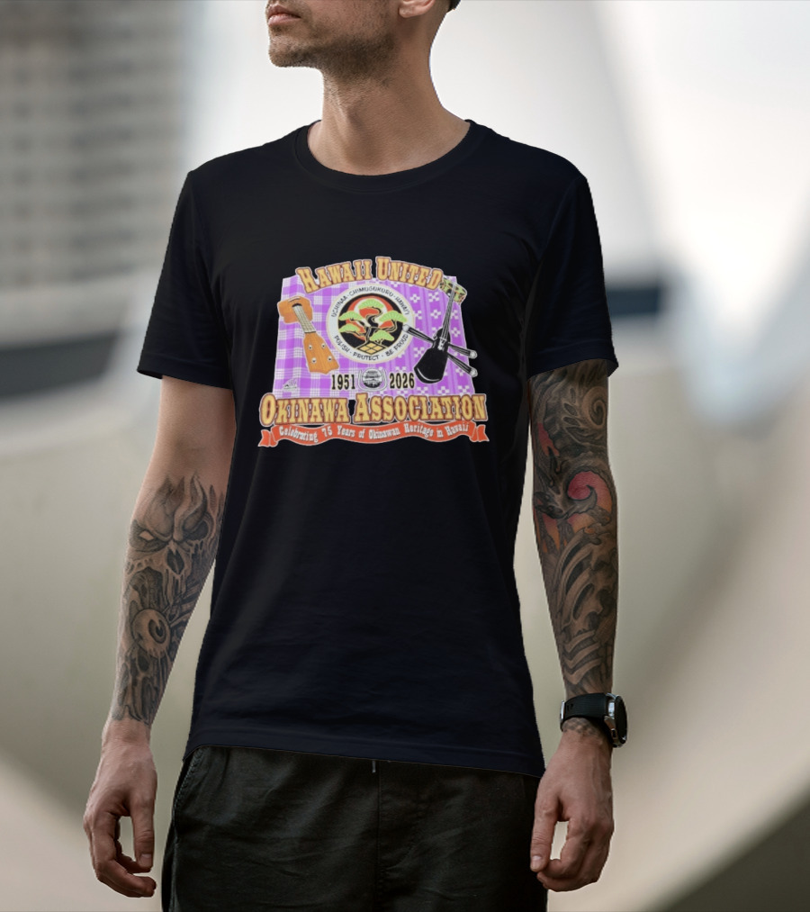 Hawaii United Okinawa Association 1951 2026 Uchinā Chi Ukuru Hawaii 75 Years Polish Protect Be Proud T-Shirt