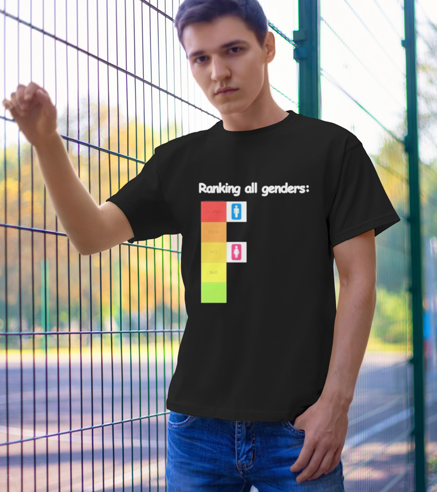 Ranking All Genders Tier List Meme Coated Good Mid Ok D T-Shirt