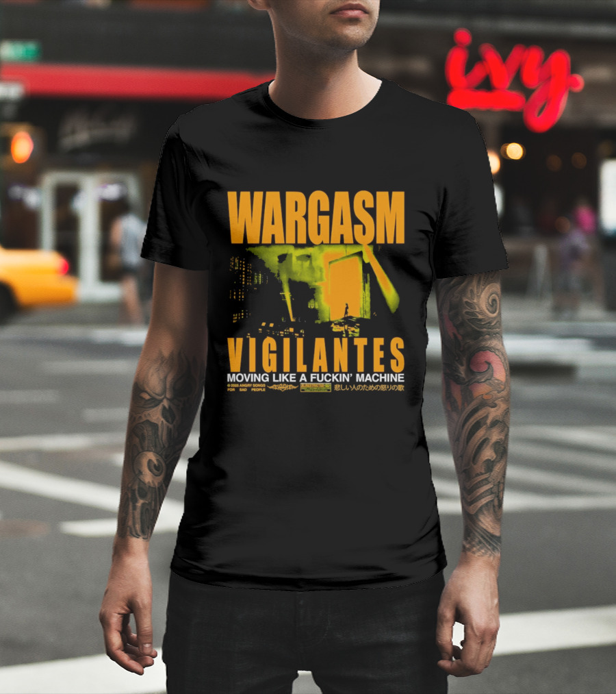 Wargasm Angry Songs Vigilantes Moving Like A Fuckin' Machine 2023 Collaboration T-Shirt