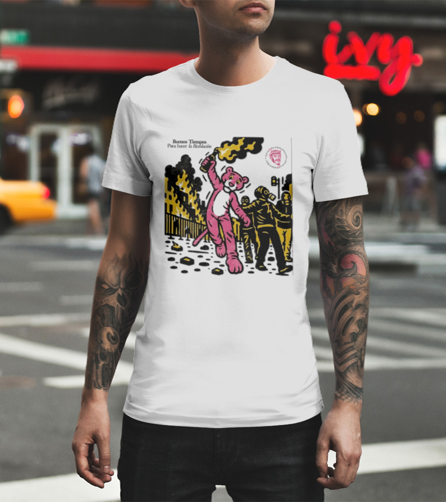 Pink Panther Buenos Tiempos Para Hacer La Revolución Riot Protest T-Shirt