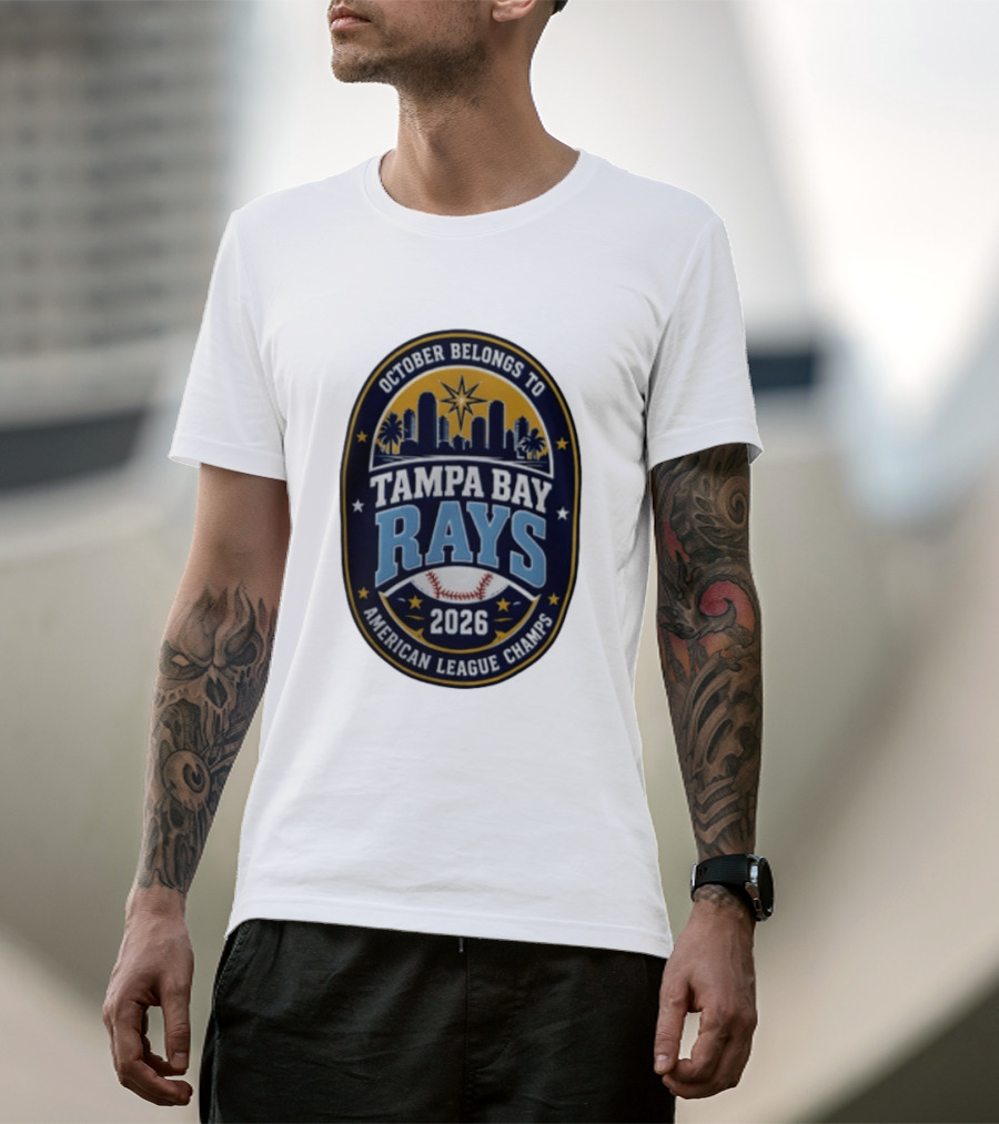 Tampa Bay Rays October Belongs To Baseball Skyline American League Champs 2026 T-Shirt