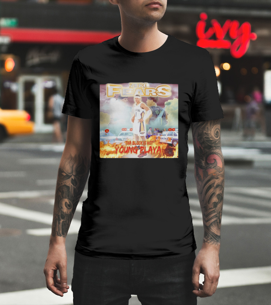 Dyson Daniels New Orleans Pelicans Zero Fears Tha Block Is Hot Young Playa T-Shirt
