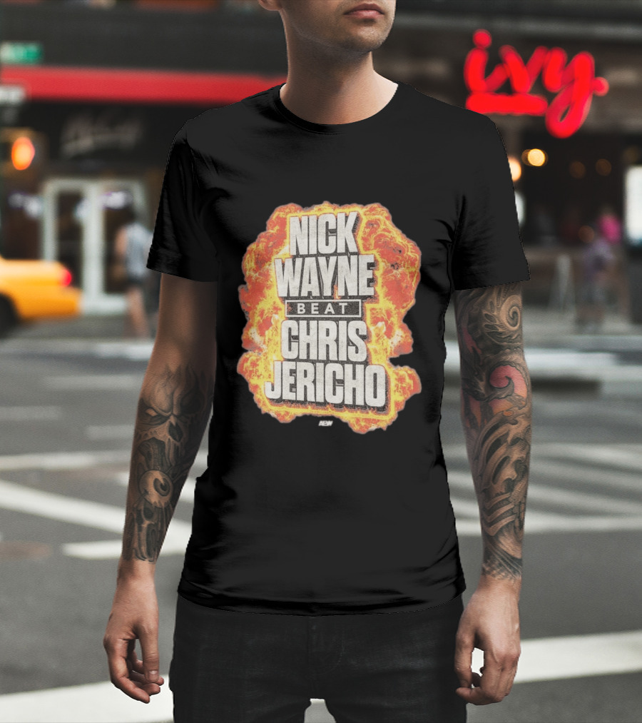 Nick Wayne Beat Chris Jericho AEW Explosive T-Shirt