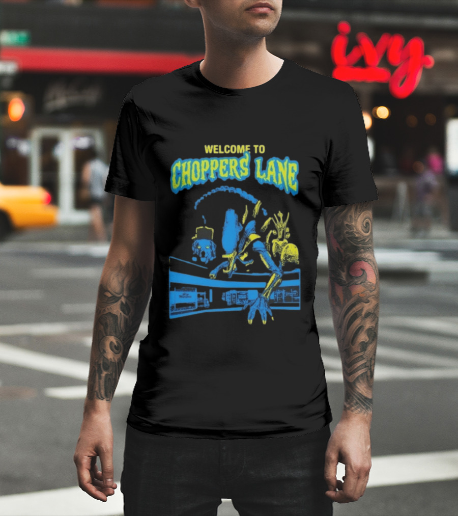 Welcome To Choppers Lane Alien Xenomorph Hip Hound T-Shirt