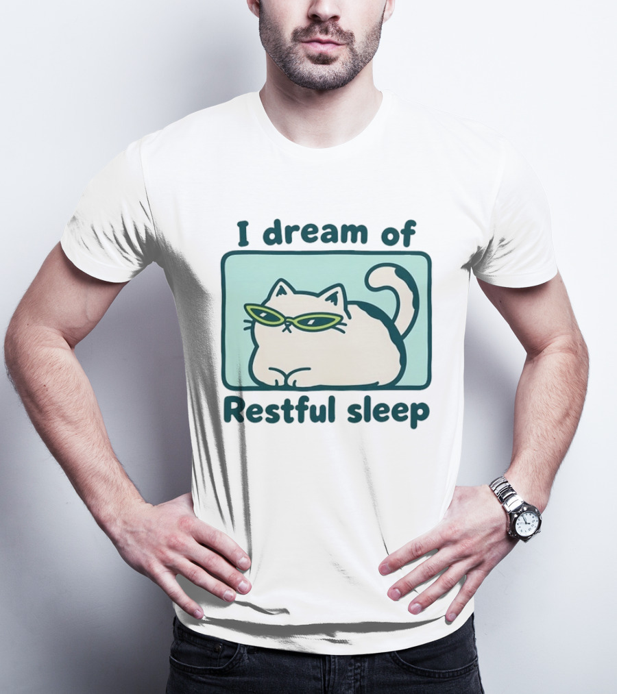 I Dream Of Restful Sleep Cat With Sunglasses T-Shirt