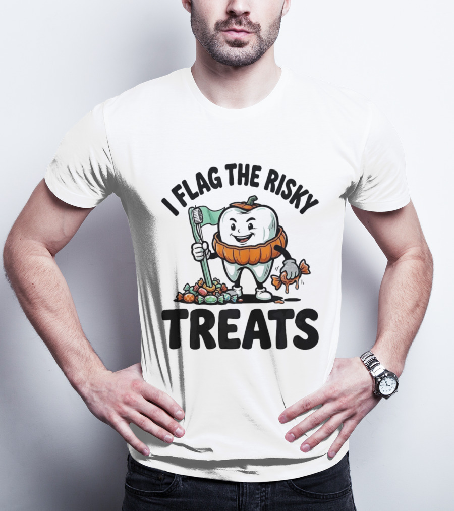 I Flag The Risky Treats Halloween Pumpkin Dentist Candy Cleaner T-Shirt