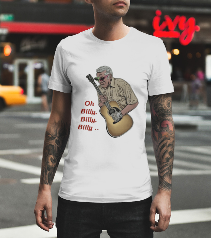 Oh Billy Billy Billy Guitarist Guitar T-Shirt
