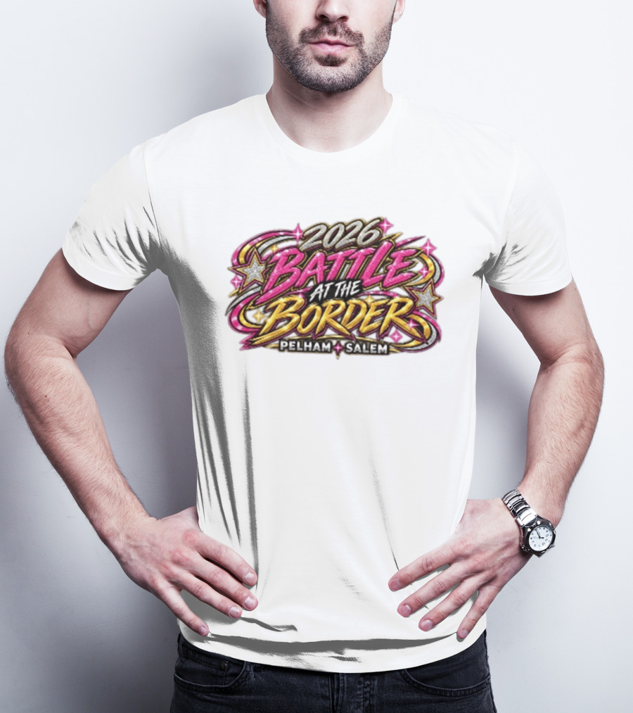 2026 Battle At The Border Pelham Salem T-Shirt