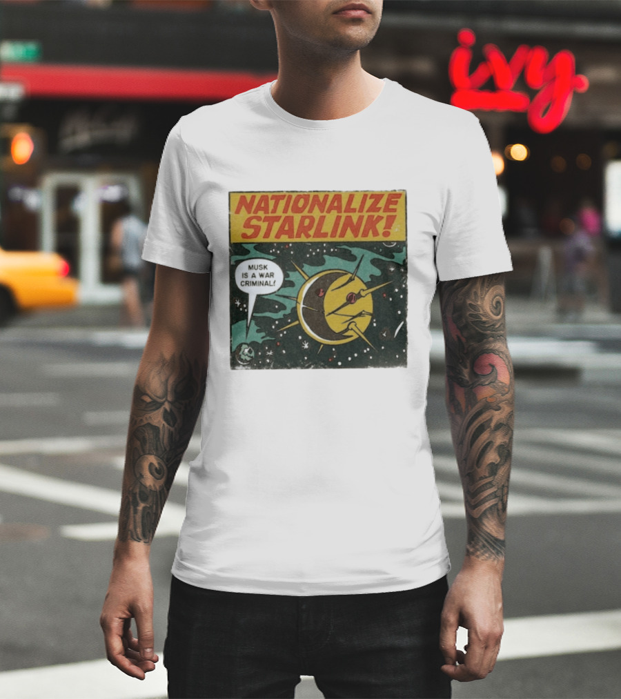 Nationalize Starlink Musk Is A War Criminal Outer Space Retro Comic T-Shirt
