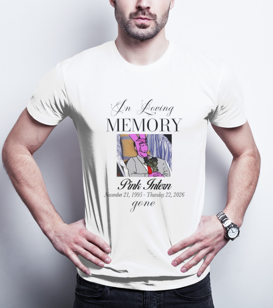 In Loving Memory Pink Intern 1995 2026 November 21 Thursday 22 Gone T-Shirt
