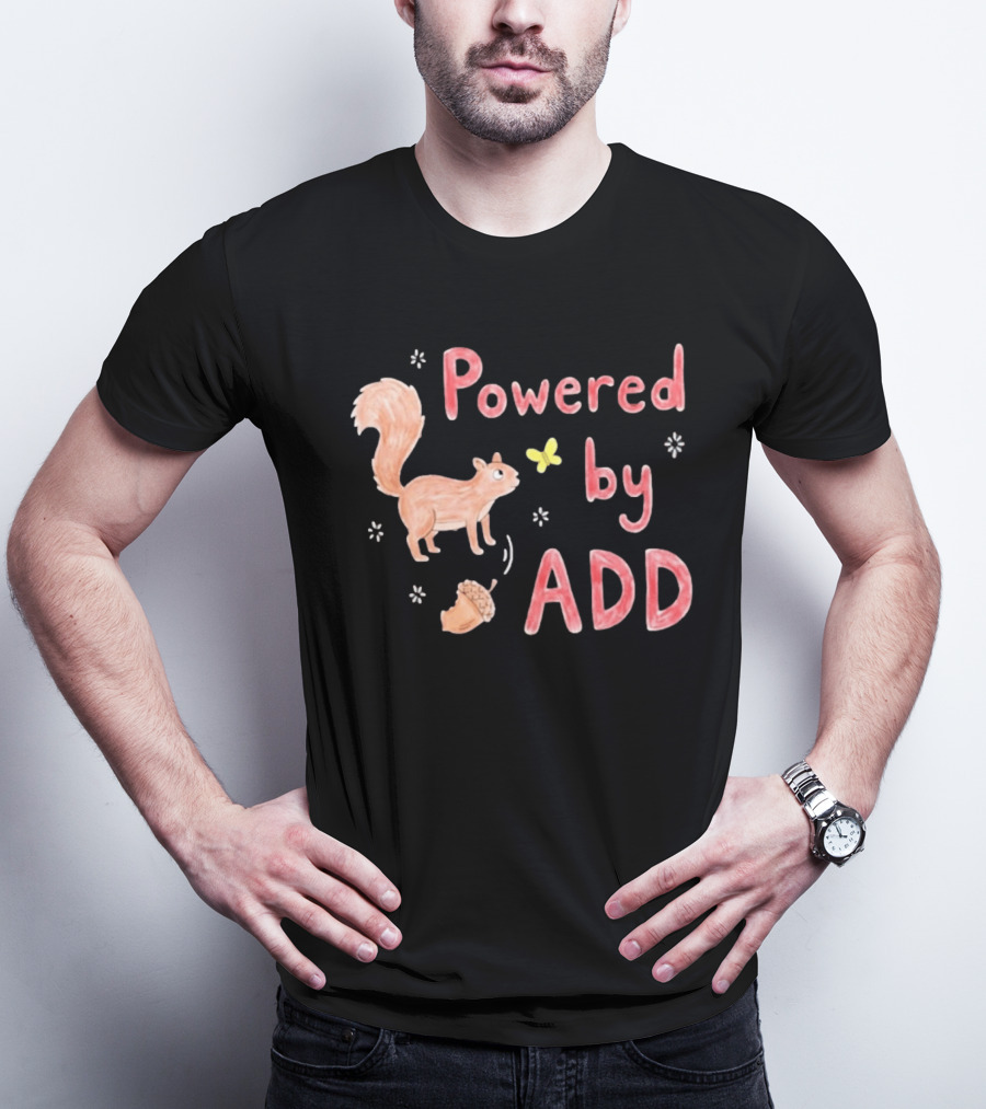 Powered By ADD Squirrel Acorn Butterfly Fun T-Shirt