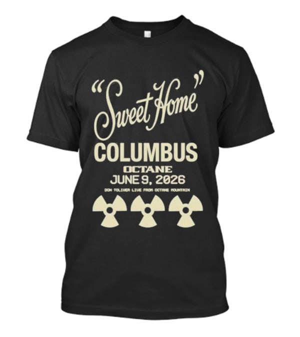 Sweet Home Columbus Octane June 9 2026 Don Toliver Tour Radioactive Warnings T-Shirt