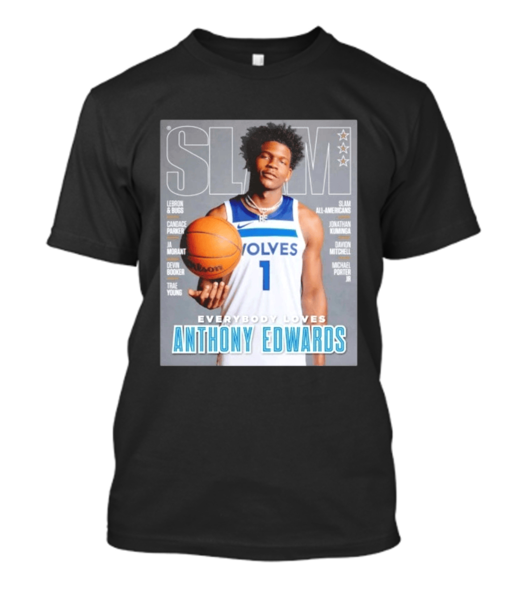 SLAM Magazine Cover Anthony Edwards Minnesota Timberwolves Everybody Loves T-Shirt