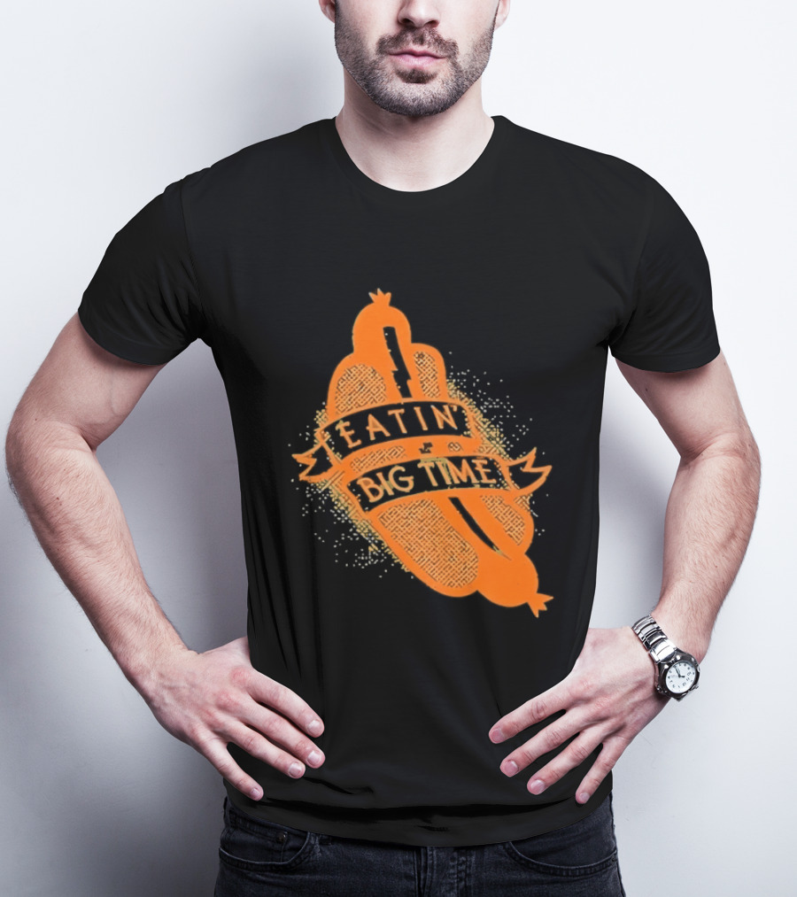Eatin' Big Time Hot Dog Sausage Foodie Eating T-Shirt