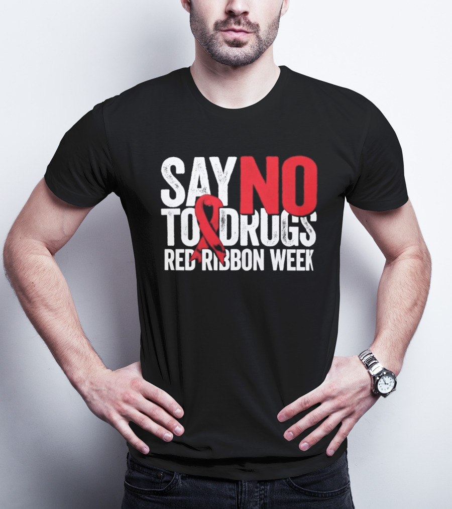 Red Ribbon Week Say No To Drugs Awareness Campaign T-Shirt