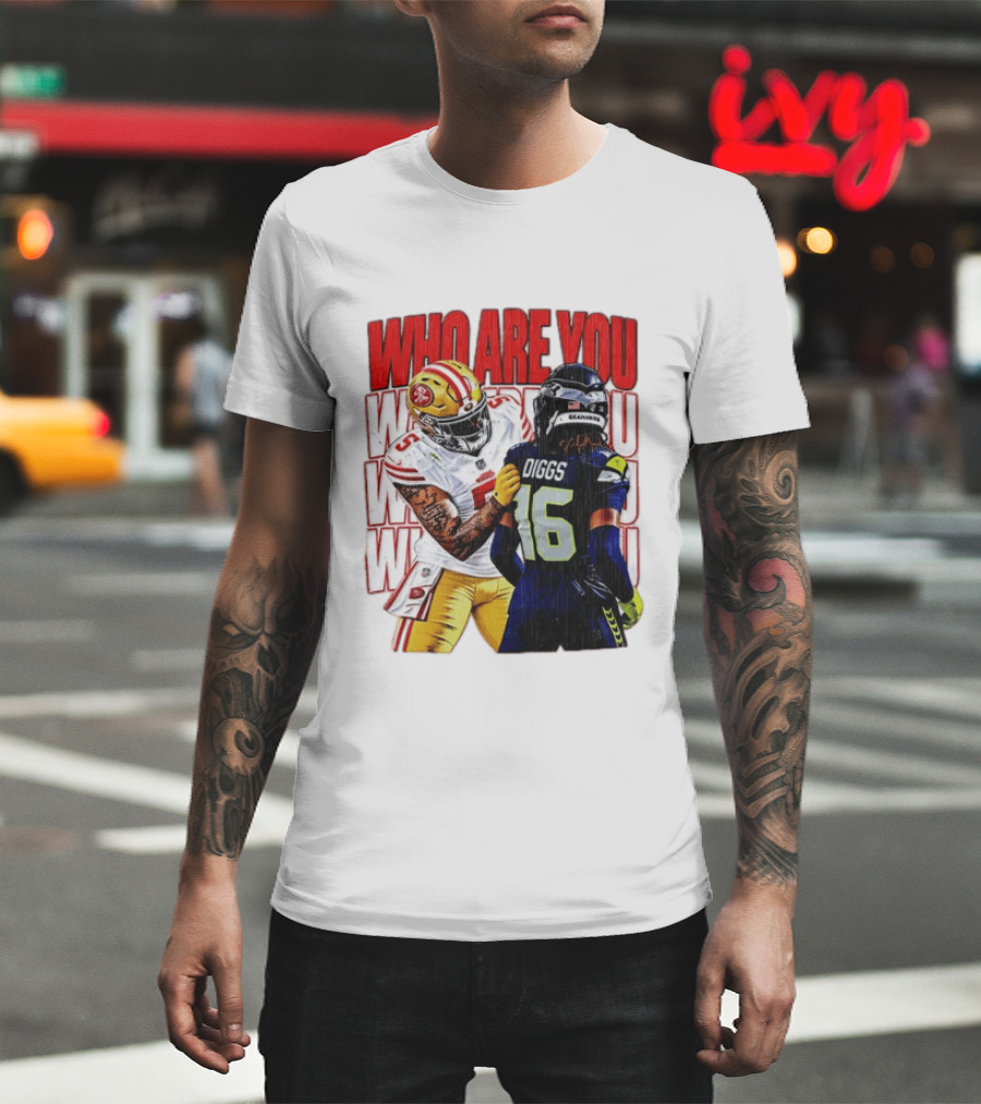 Mike Evans San Francisco 49ers Vs Trevon Diggs Seattle Seahawks Who Are You NFL Matchup T-Shirt