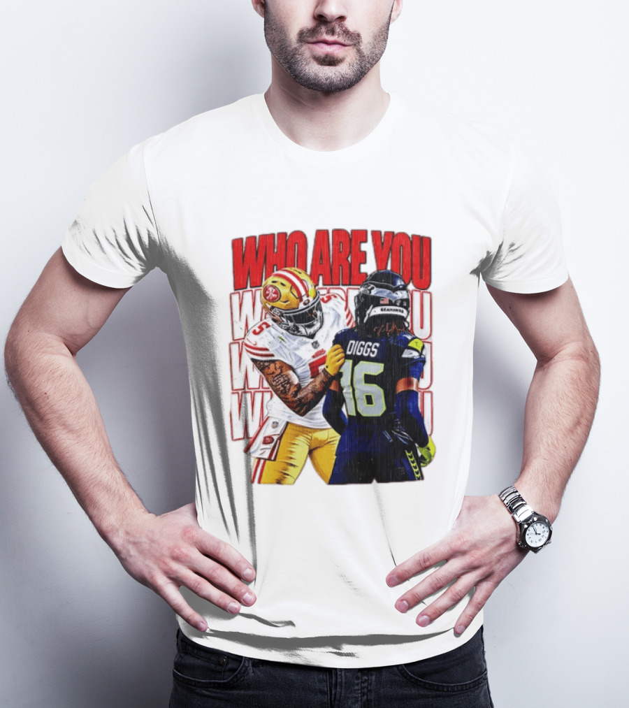 Mike Evans San Francisco 49ers Vs Trevon Diggs Seattle Seahawks Who Are You NFL Matchup T-Shirt