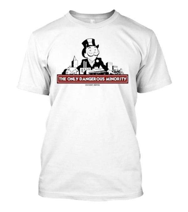 The Only Dangerous Minority Monopoly Man Distant Abyss T-Shirt