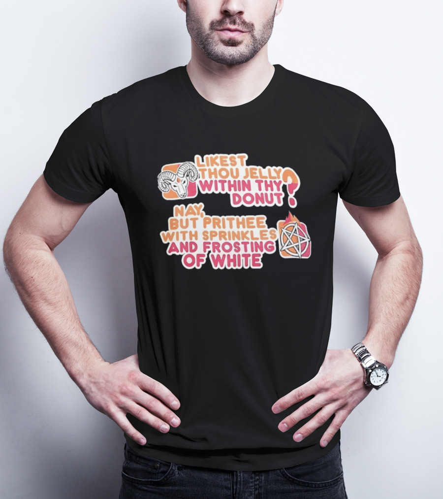 Likest Thou Jelly Within Thy Donut Nay But Prithee With Sprinkles And Frosting Of White DnD Dice T-Shirt