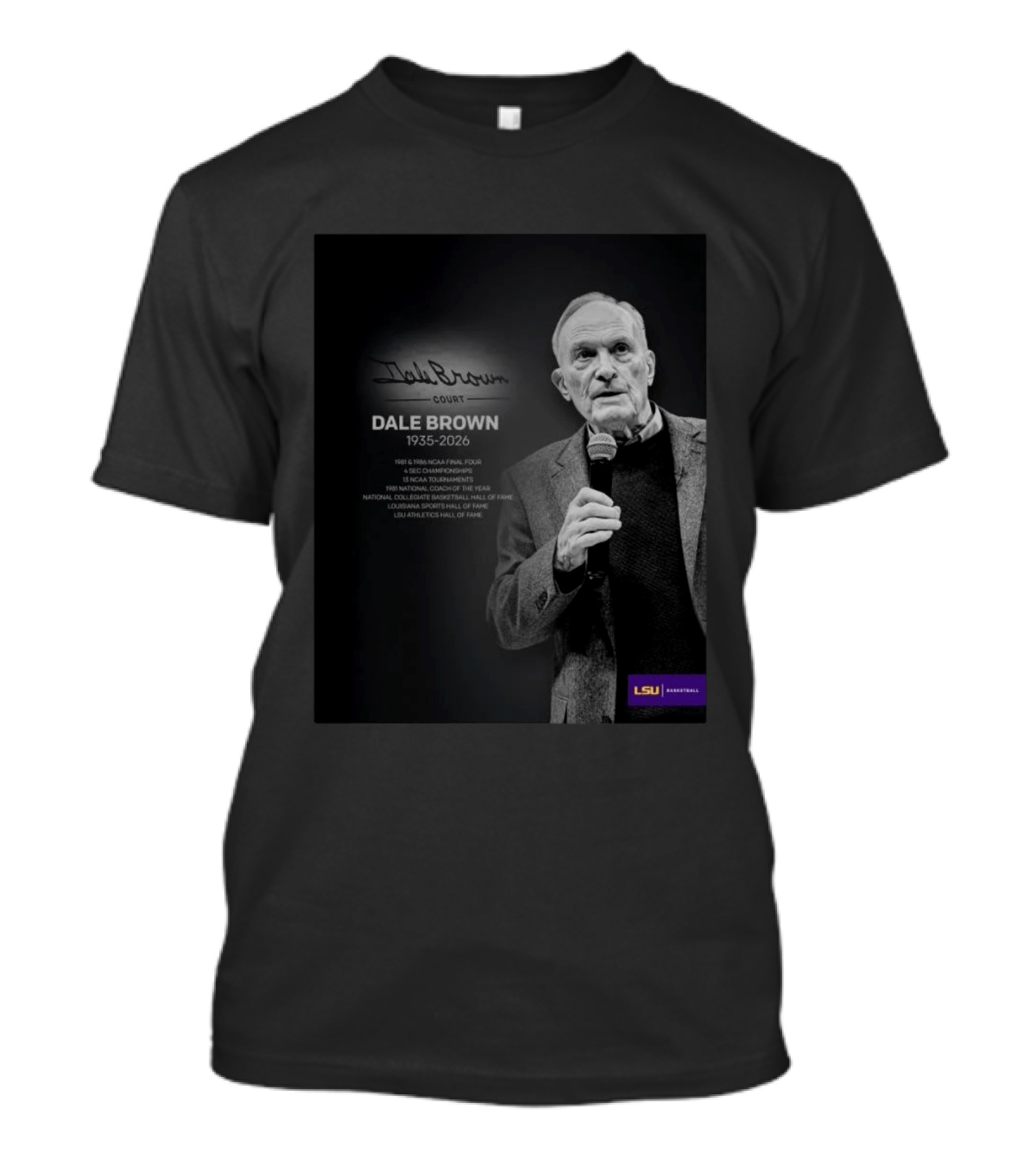Dale Brown Court LSU Basketball Hall Of Fame 1935 2026 T-Shirt