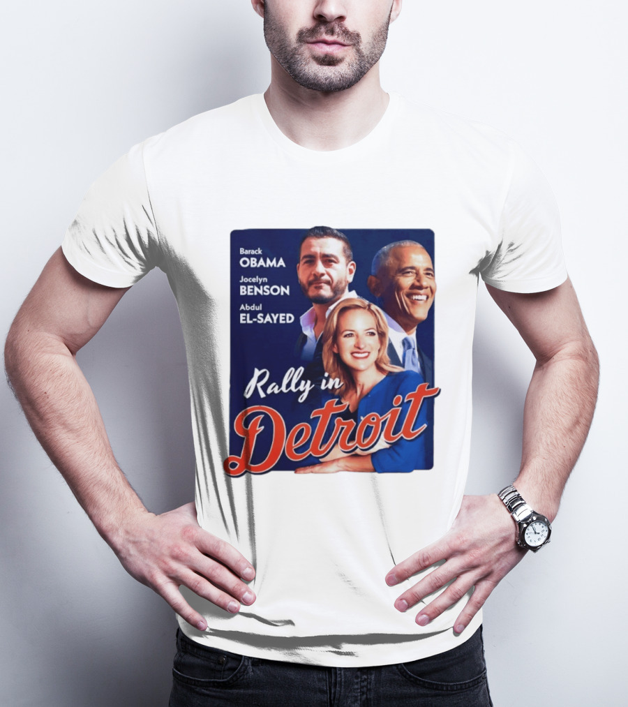 Barack Obama Jocelyn Benson Abdul El Sayed Rally In Detroit T-Shirt