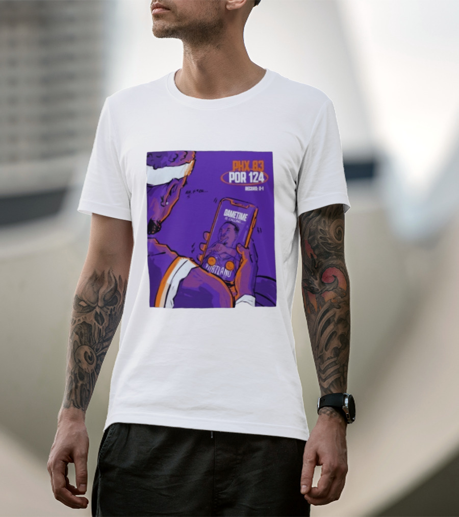 PHX 83 POR 124 Dametime Is Calling Nurtanu Record 0 1 T-Shirt