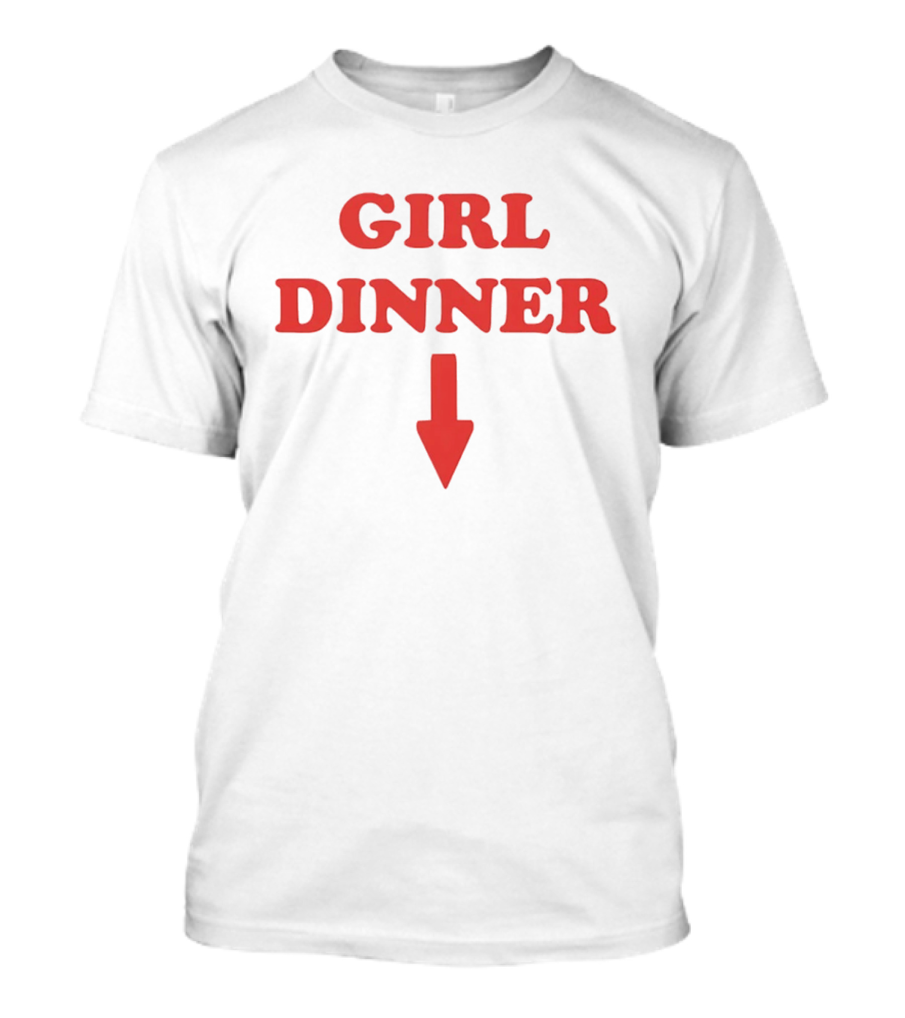 Girl Dinner With Arrow 2026 T-Shirt