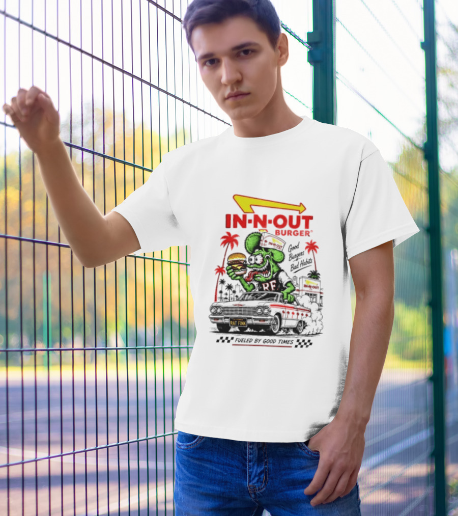 Rat Fink In N Out Burger Good Burgers Bad Habits Fueled By Good Times T-Shirt