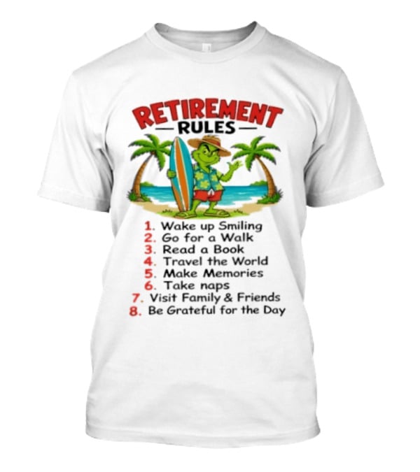 Retirement Rules Beach Vacation Wake Up Smiling Travel Make Memories T-Shirt