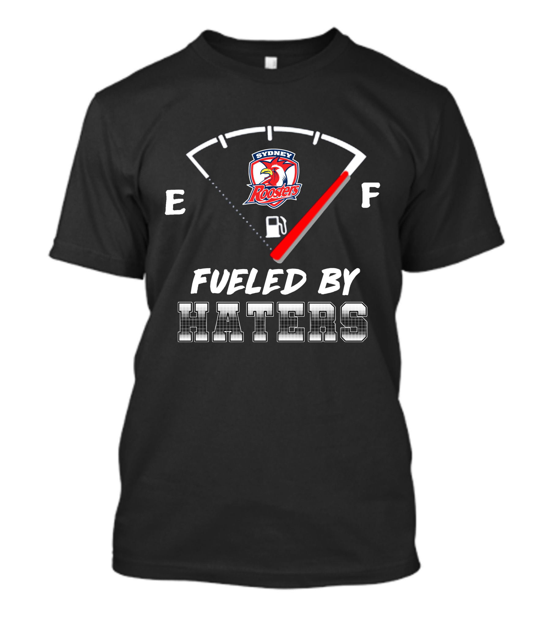 Sydney Roosters Fueled By Haters Full Tank Energy T-Shirt