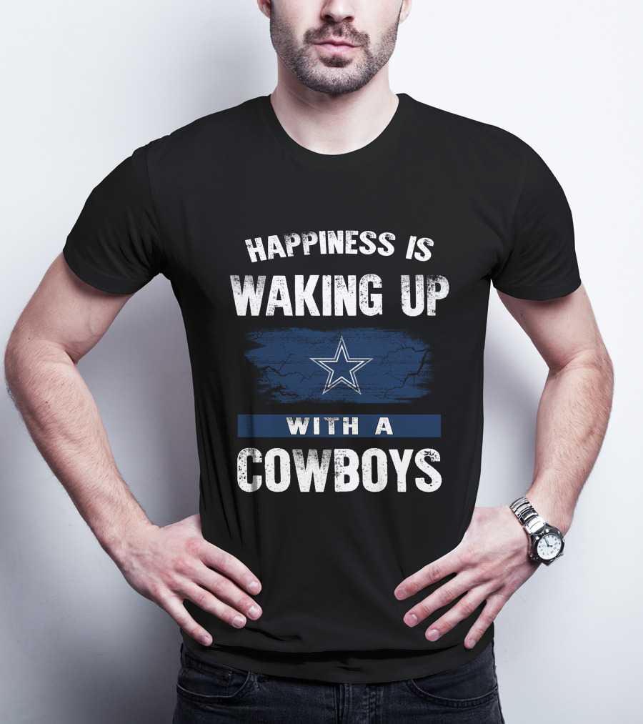 Happiness Is Waking Up With A Cowboys Star MS06 Dallas Cowboys T-Shirt