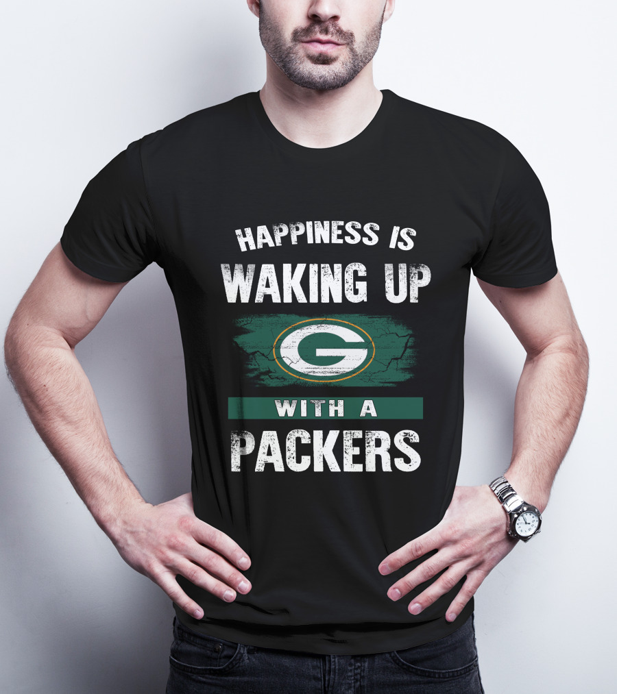 Happiness Is Waking Up With A Packers SM06 Green Bay Packers T-Shirt