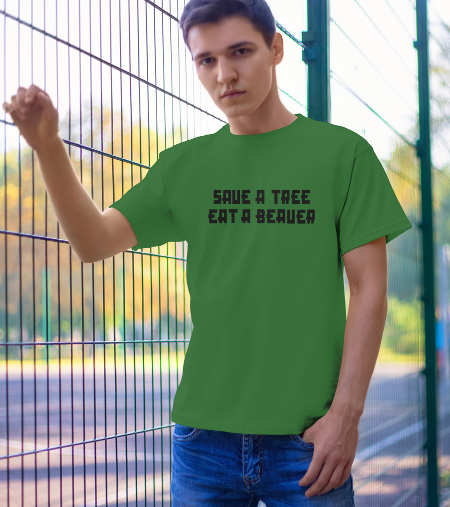 Save A Tree Eat A Beauer Daisy Johncon T-Shirt