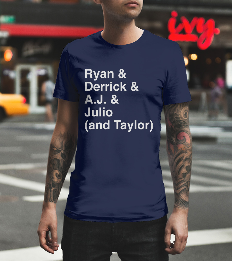 Ryan And Derrick And A.J. And Julio (And Taylor) T-Shirt