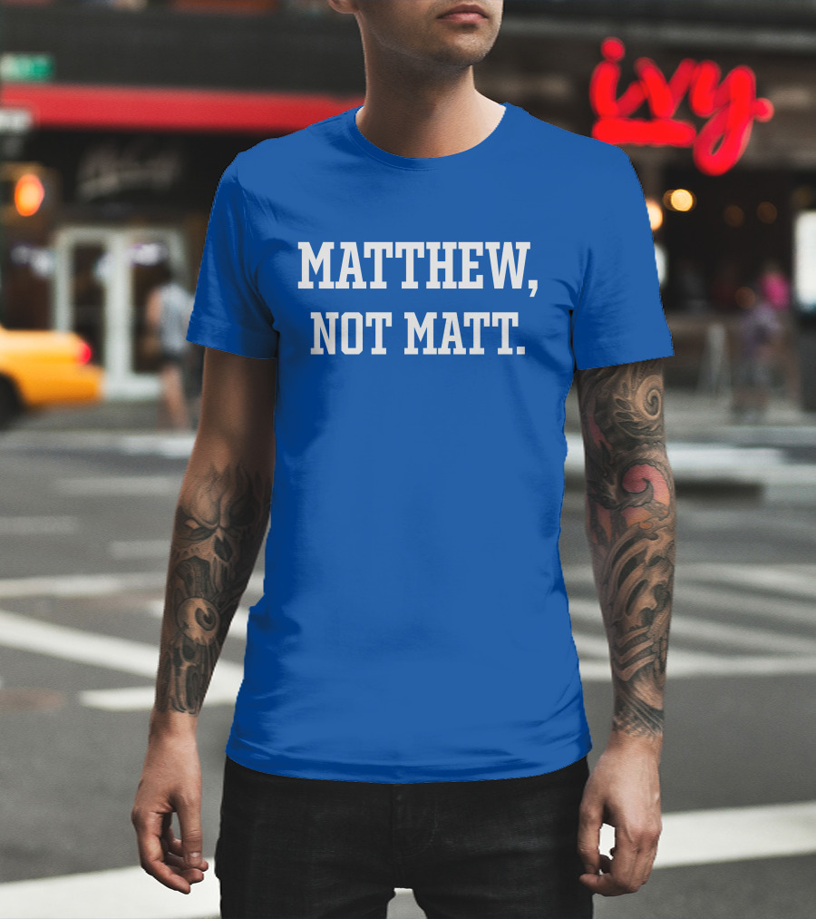 Matthew Not Matt Kelly Stafford Jourdan Rodrigue Blue T-Shirt