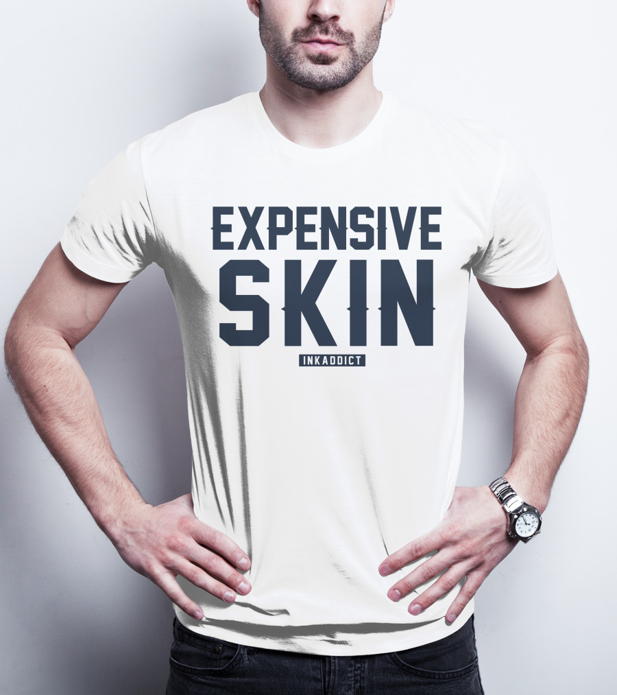 Expensive Skin Inkaddict T-Shirt