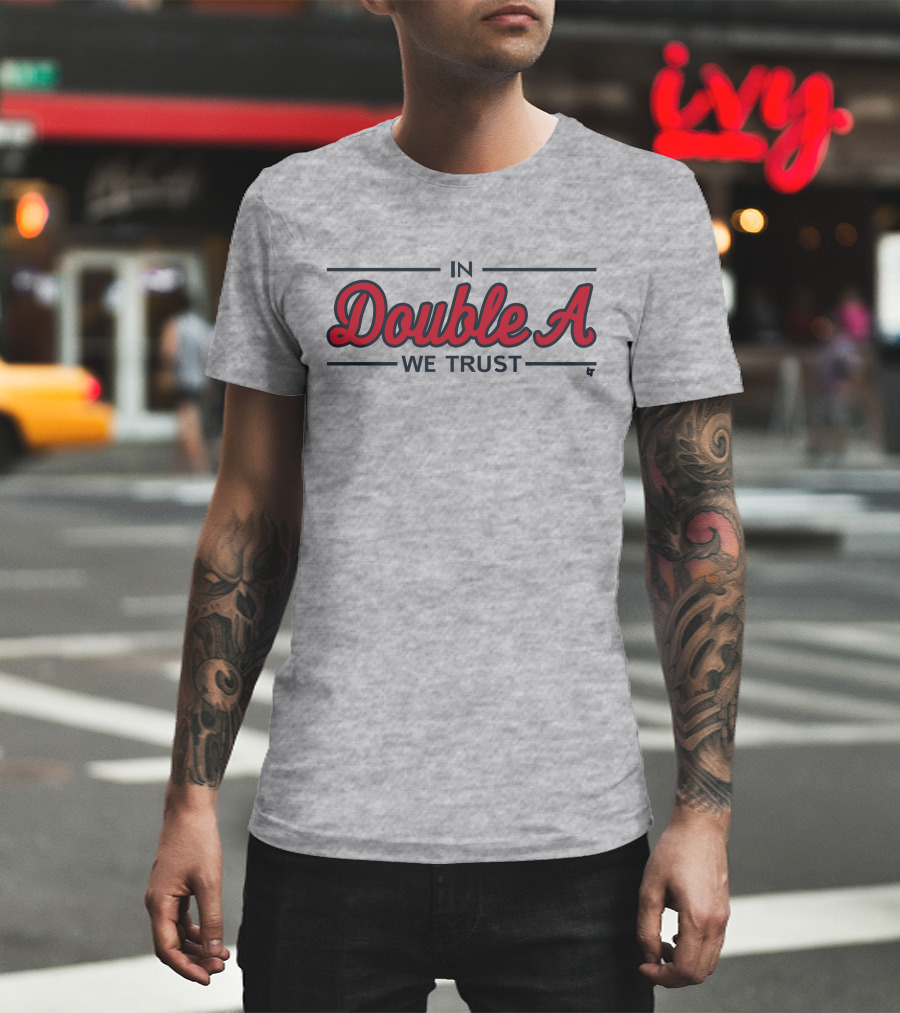 Breaking Store Merch In Double A We Trust Atlanta Baseball T-Shirt