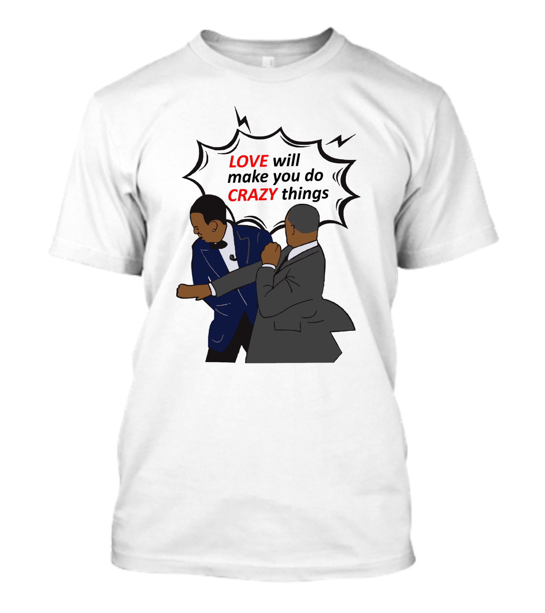 Will Smith Apologizes Chris Rock Love Will Make You Do Crazy Things Comic T-Shirt
