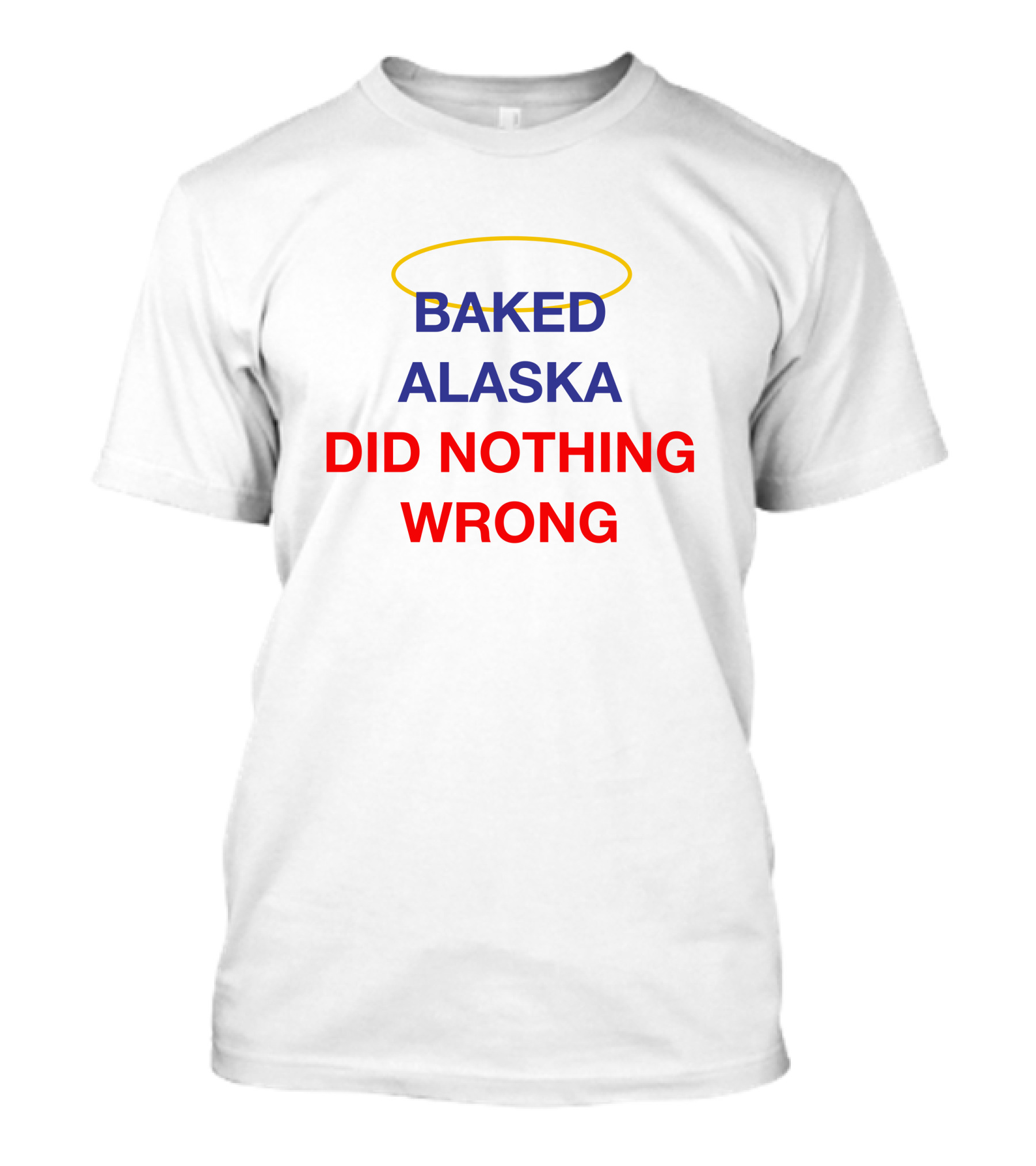Baked Alaska Did Nothing Wrong Yoba Merch T-Shirt
