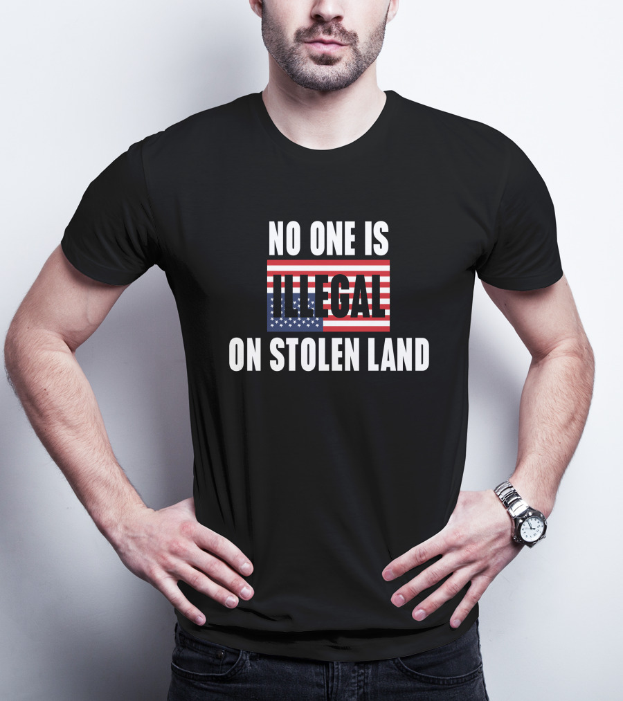 No One Is Illegal On Stolen Land American Flag Indigenous T-Shirt