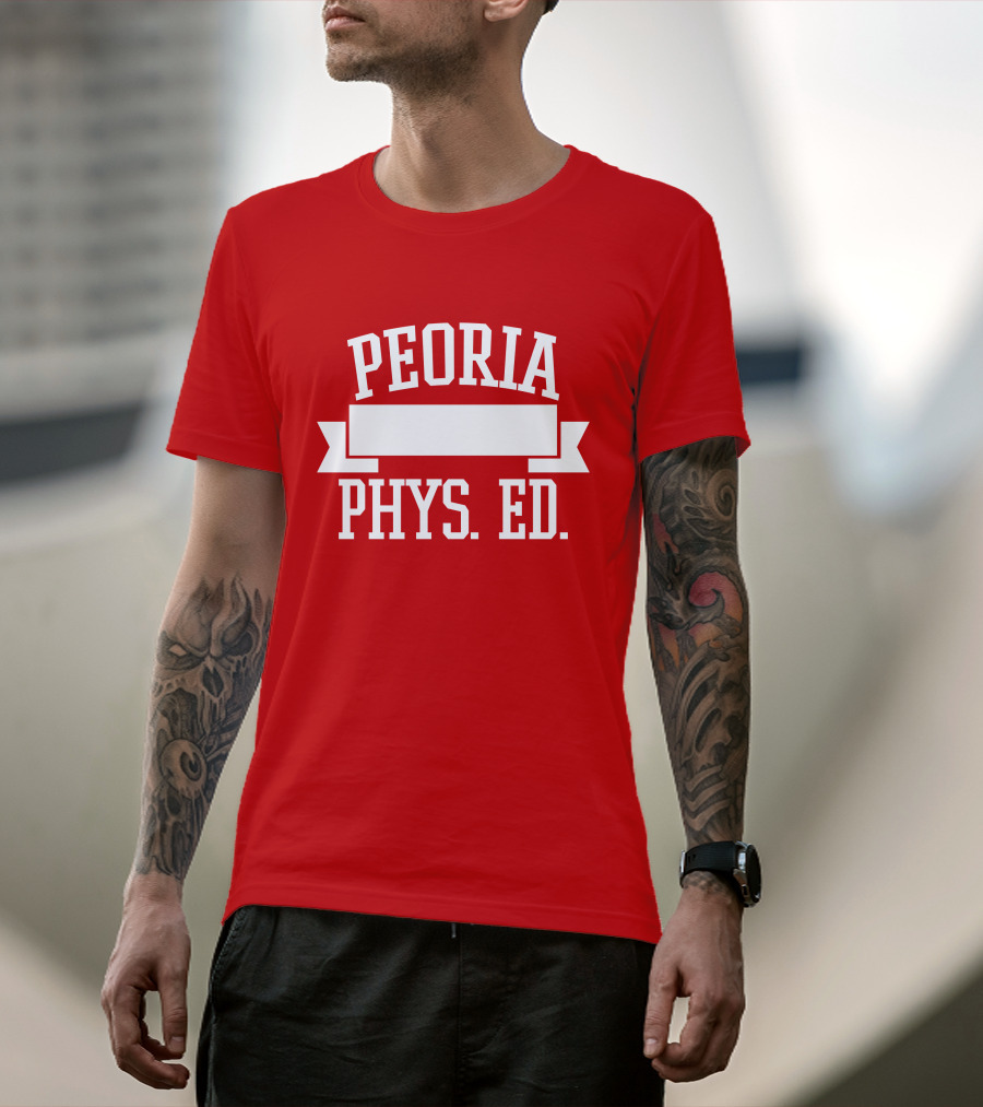Peoria Public Schools Phys Ed Peoria David Williams T-Shirt