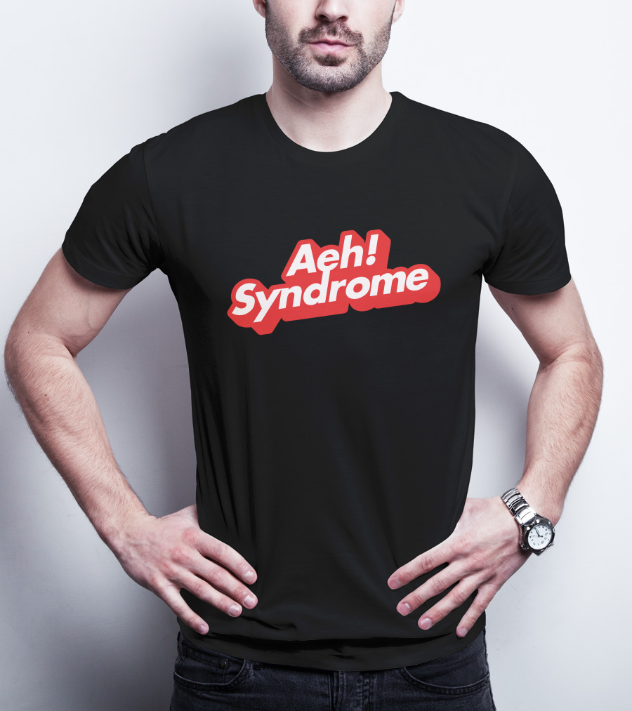 Aeh Syndrome T-Shirt