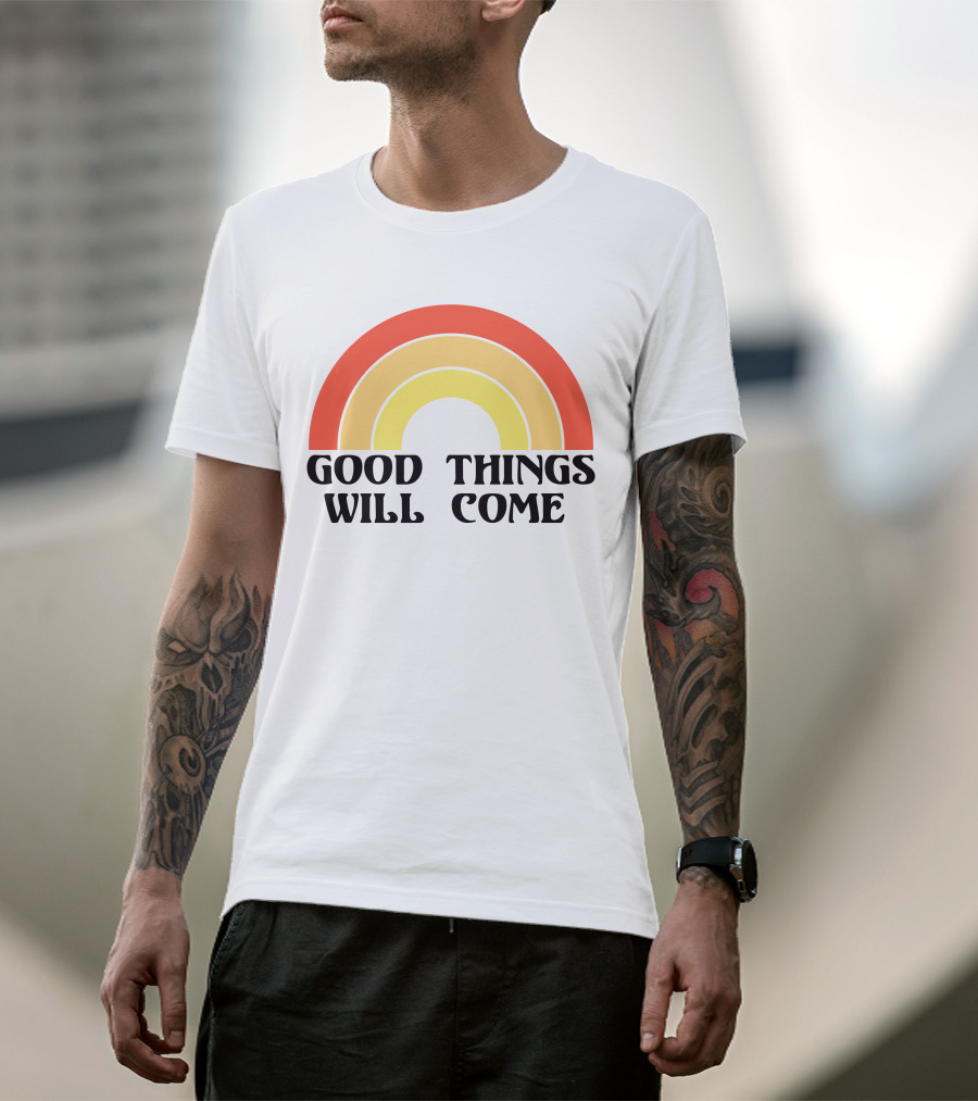 Good Things Will Come Retro Rainbow Frivvi Posting T-Shirt