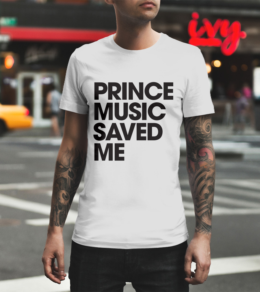 Princelivethebest Prince Music Saved ME T-Shirt