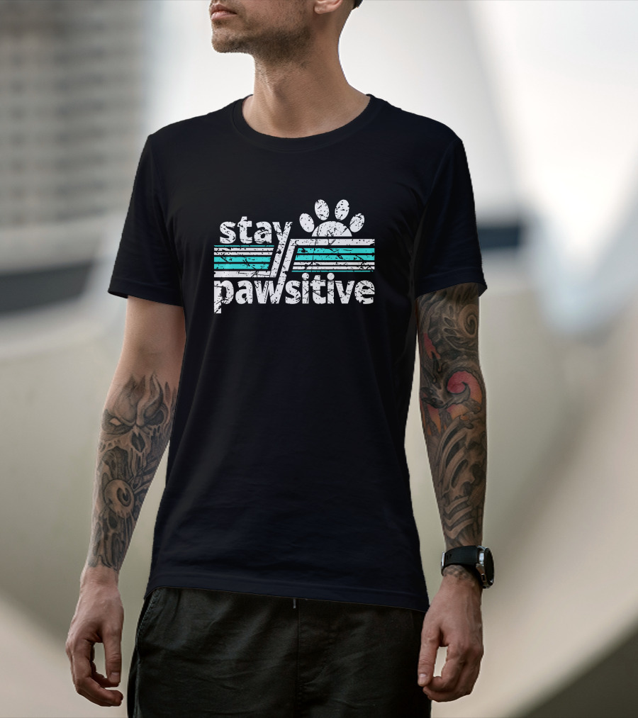 Stay Pawsitive Warrick Humane Society Dog Positive Message T-Shirt