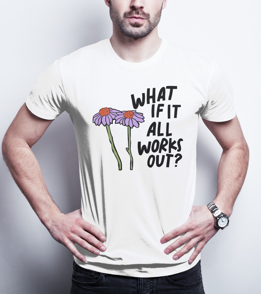 What If It All Works Out Selfcare Is For Everyone Purple Flowers T-Shirt