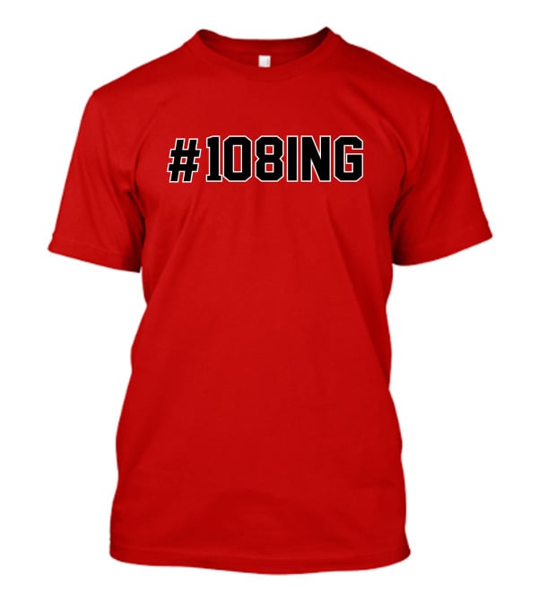 108ING From The 108 In Chicago Basketball T-Shirt