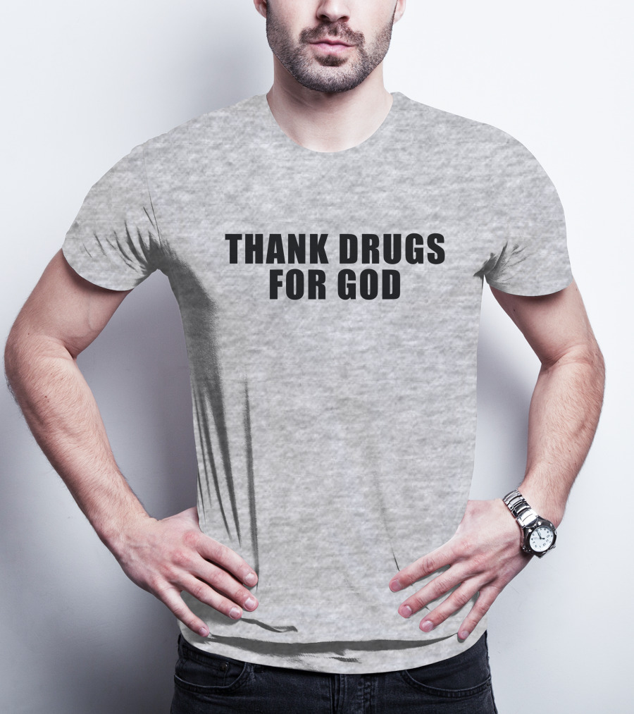 Brujo Loco Mikep Thank Drugs For God T-Shirt