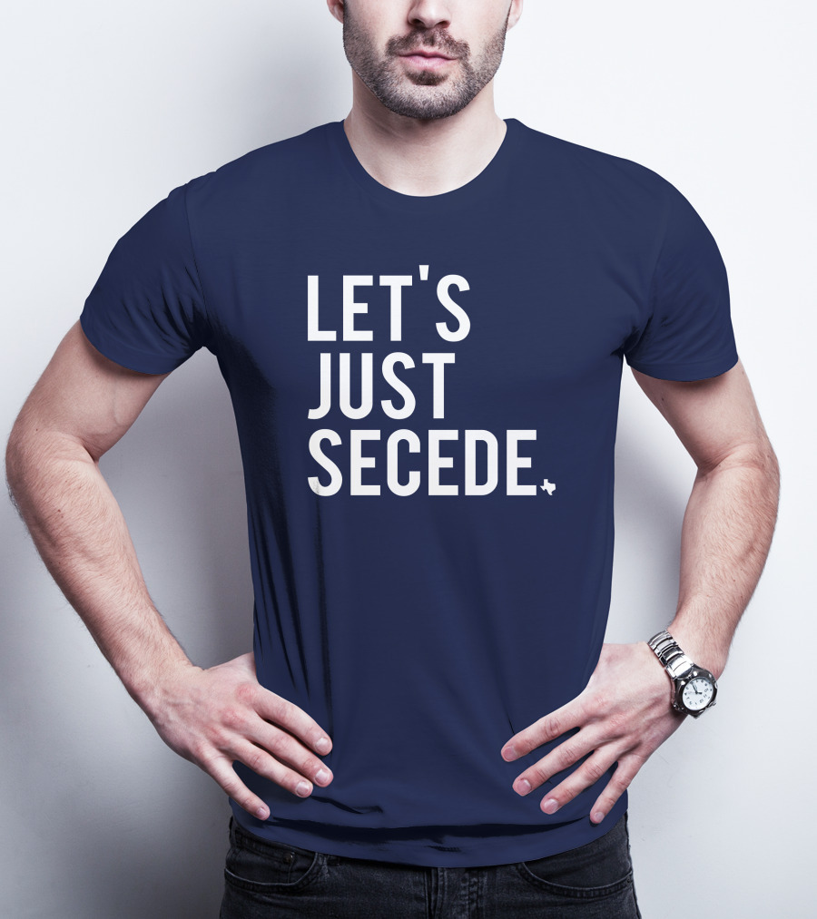 Let's Just Secede Texas State Outline T-Shirt